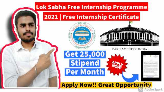 Lok Sabha Free Internship Programme 2021 Free Internship Certificate Get Stipend Rs 25 000 